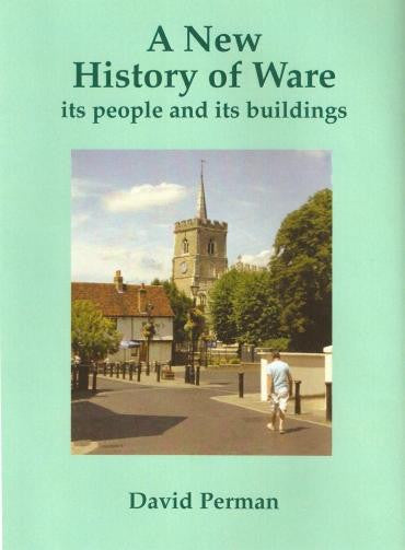 A New History of Ware, its People and its Buildings – Inpress Books